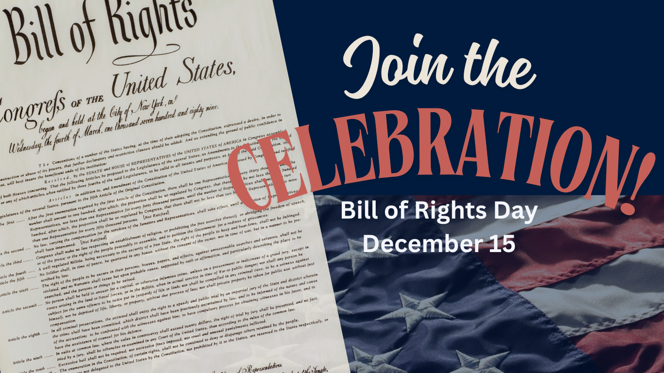 Bill of Rights Day | The Judicial Learning Center